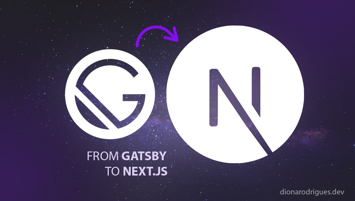 Migrating my site from Gatsby to Next.js 13, the pros and cons | Diona Rodrigues